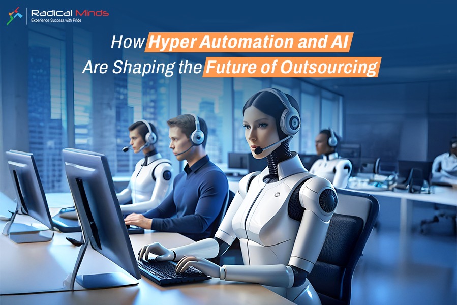 The Future of Outsourcing with AI and Hyper Automation